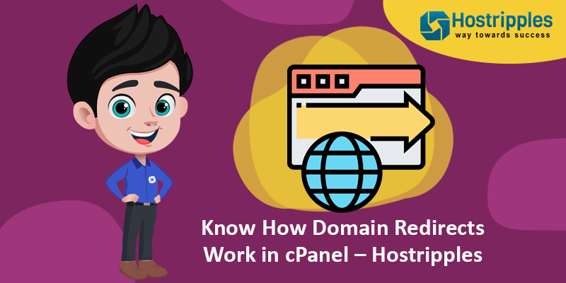 Know How Domain Redirects Work in cPanel - Hostripples
