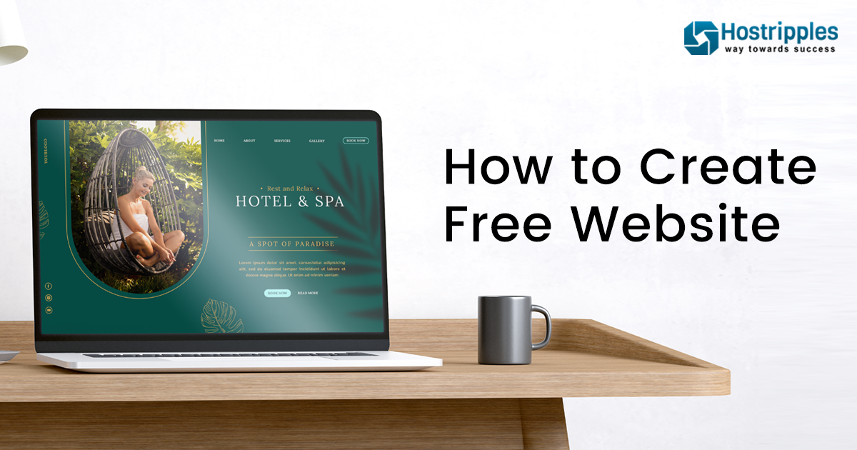How To Create Free Website - Step by Step Guide