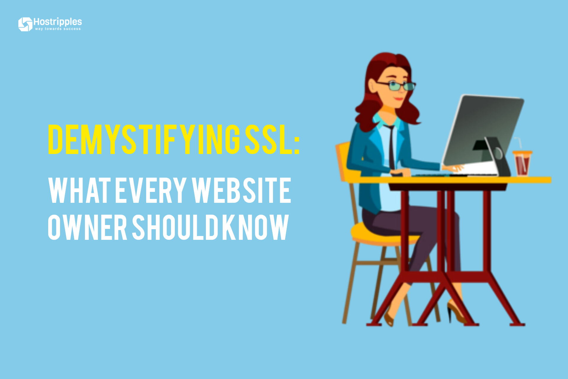 Demystifying SSL: What Every Website Owner Should Know